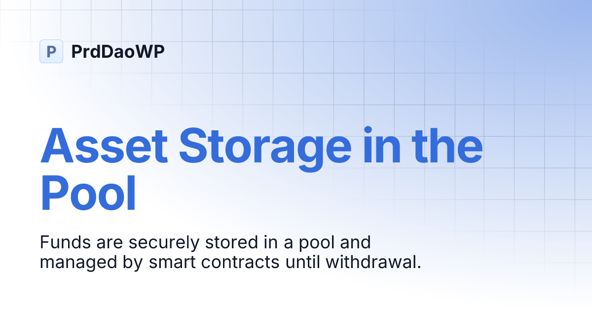 Asset Storage in the Pool | PrdDaoWP